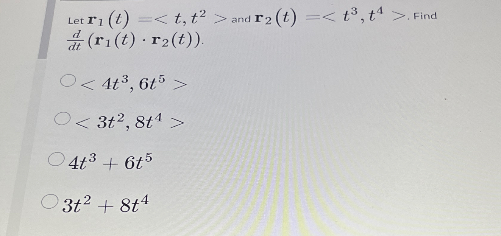 Solved Let r1(t)= ﻿and r2(t)=. ﻿Find ddt(r1(t)*r2(t)). | Chegg.com