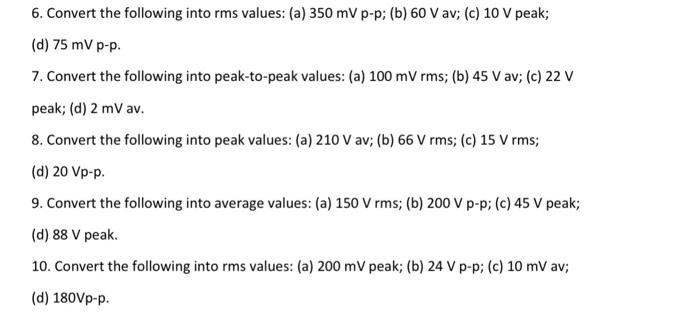Solved 6. Convert the following into rms values: (a) 350 mV | Chegg.com