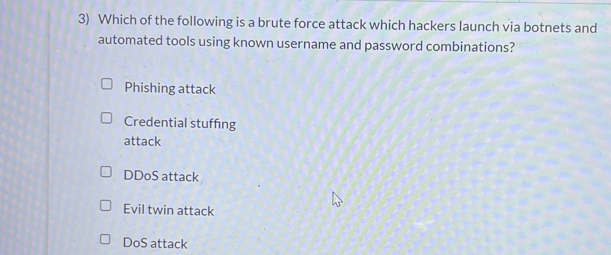 Solved Which of the following is a brute force attack which | Chegg.com