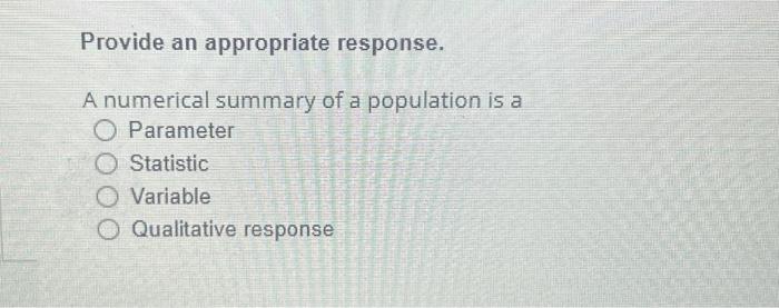 Solved Provide an appropriate response. A numerical summary | Chegg.com