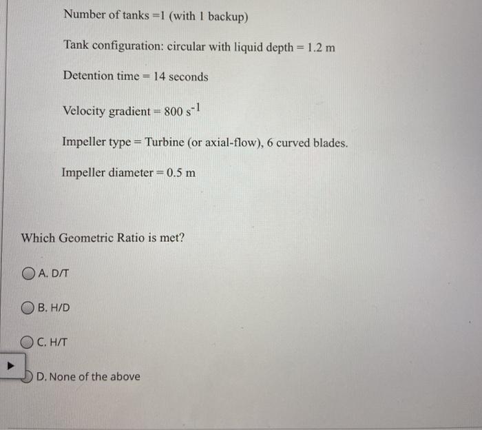 Solved Number of tanks=1 (with 1 backup) Tank configuration: | Chegg.com