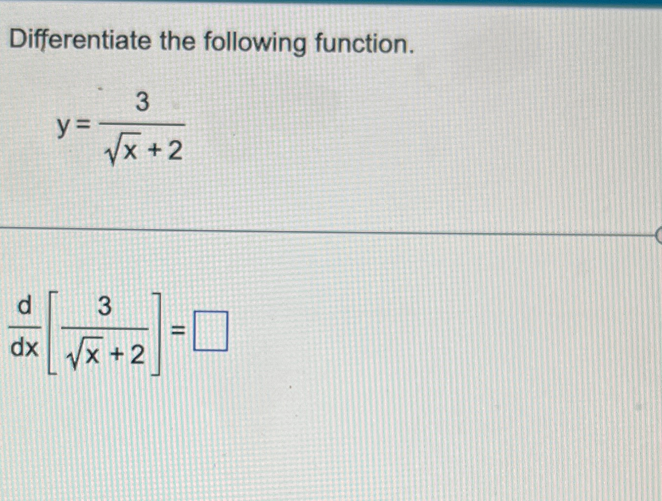 Solved Differentiate the following | Chegg.com