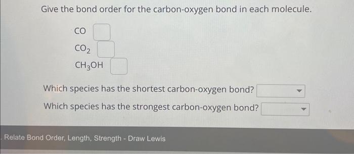 Solved Give the bond order for the carbon-oxygen bond in | Chegg.com
