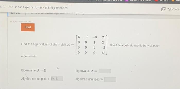 Solved MAT 350: Linear Algebra home > 6.3: Eigenspaces | Chegg.com