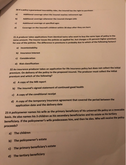 Solved 20 if a policy a guaranteed insurability rider, the | Chegg.com