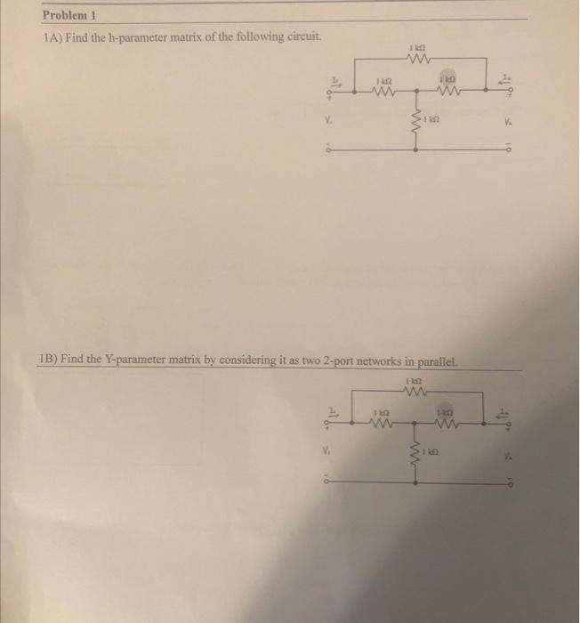 Solved 1A) Find the h-parameter matrix of the following | Chegg.com