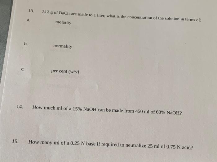 Solved 13. 312 g of BaCl2 are made to 1 liter, what is the | Chegg.com