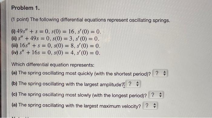 Solved (1 point) The following differential equations | Chegg.com