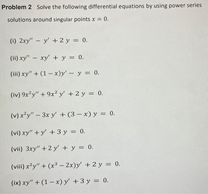 Solved Problem 2 Solve the following differential equations | Chegg.com