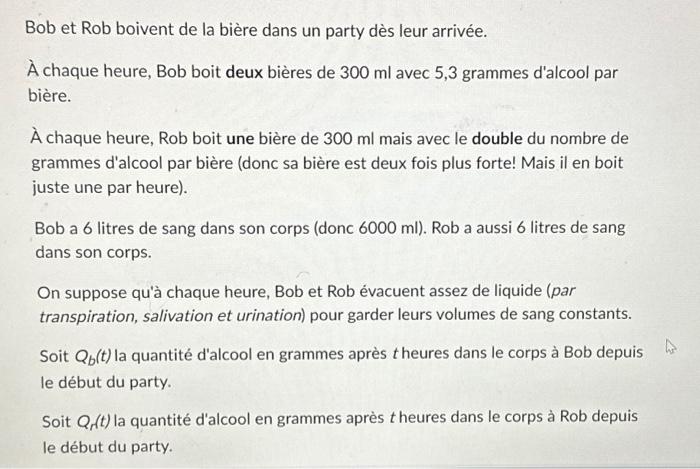 Solved Bob et Rob boivent de la bière dans un party dès leur | Chegg.com