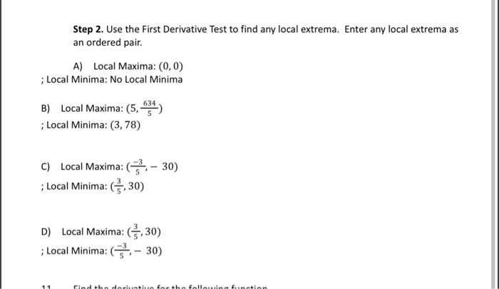 Solved 10. Consider the function: f(x)=25x+x9 Step 1. Find | Chegg.com