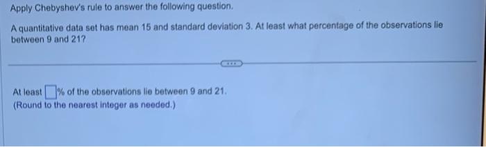 Solved Apply Chebyshev's rule to answer the following | Chegg.com