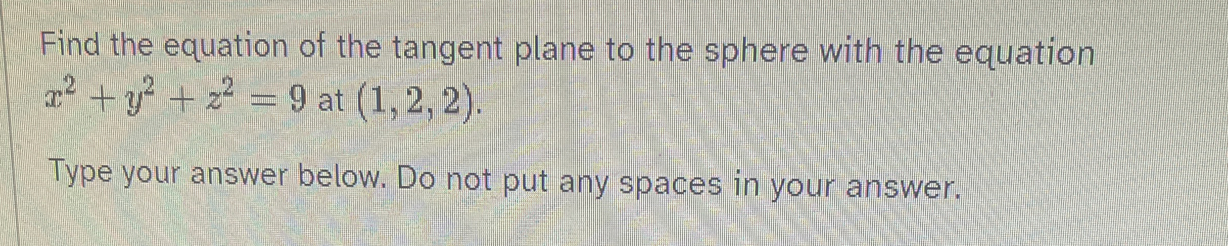 Solved Find the equation of the tangent plane to the sphere | Chegg.com