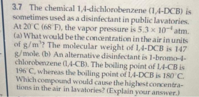 Solved 3.7 The chemical 1,4-dichlorobenzene (1,4-DCB) is | Chegg.com