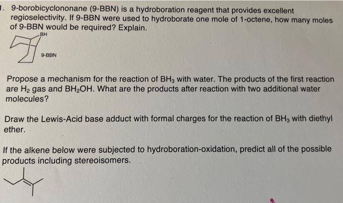 Solved 9 Borobicyclononane 9 Bbn Is A Hydroboration