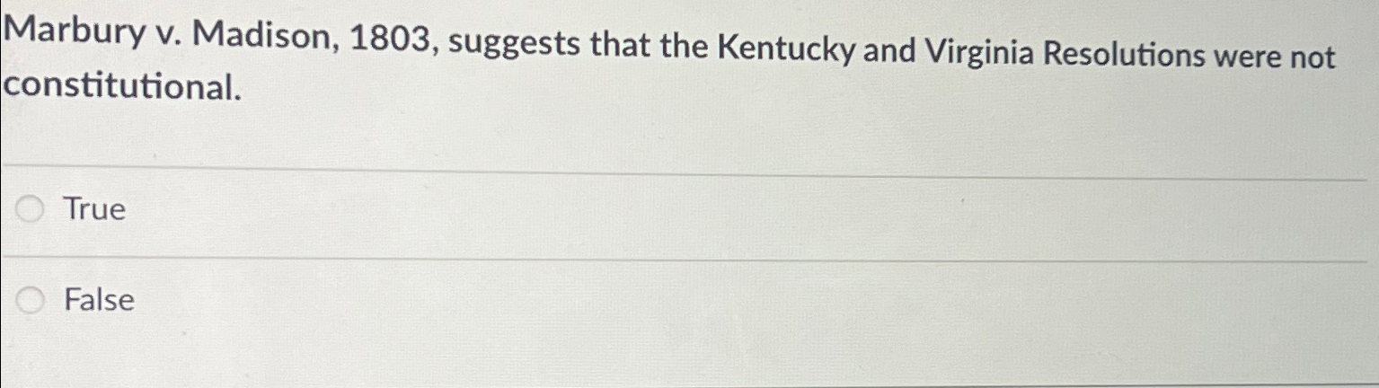 Solved Marbury v. ﻿Madison, 1803, ﻿suggests that the | Chegg.com