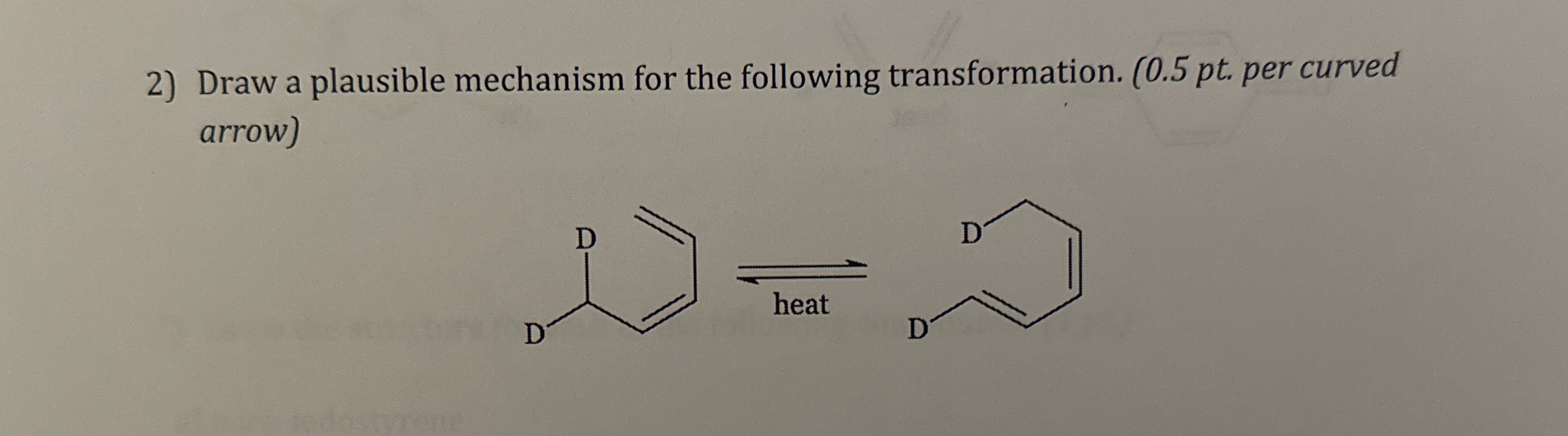 Solved Draw a plausible mechanism for the following | Chegg.com