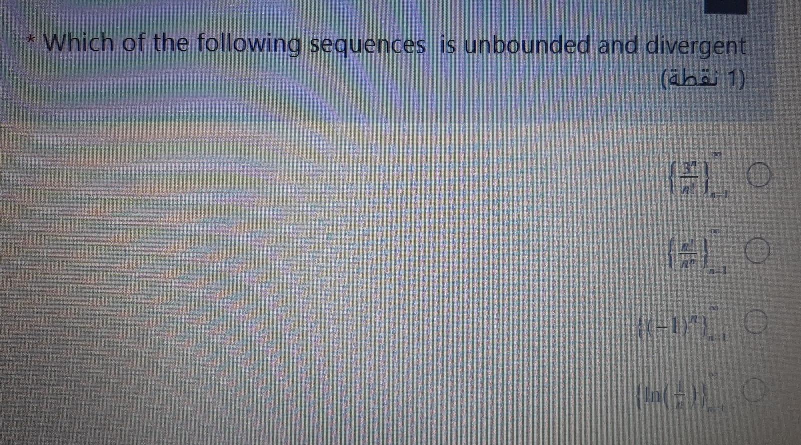 Solved * Which of the following sequences is unbounded and | Chegg.com