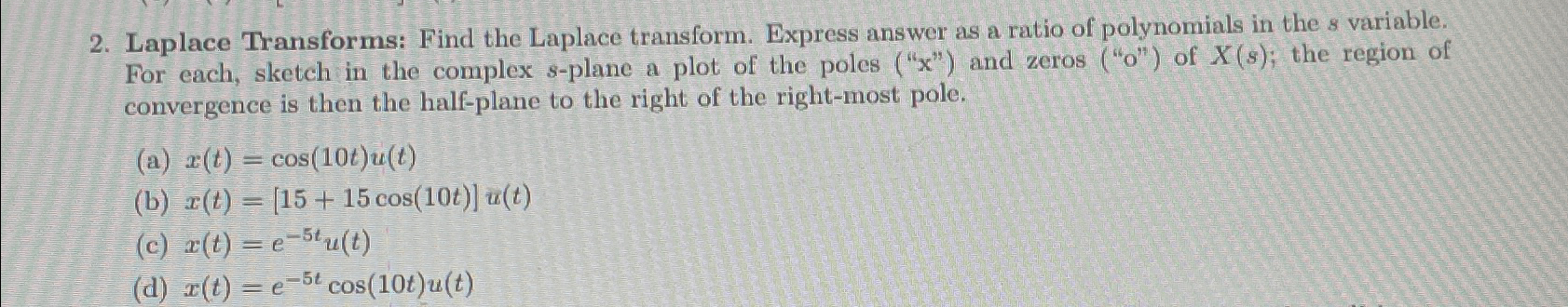 Solved Laplace Transforms: Find the Laplace transform. | Chegg.com