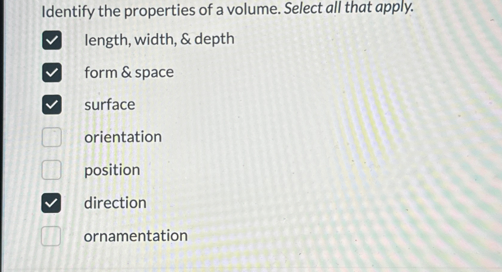 Solved Identify the properties of a volume. Select all that | Chegg.com