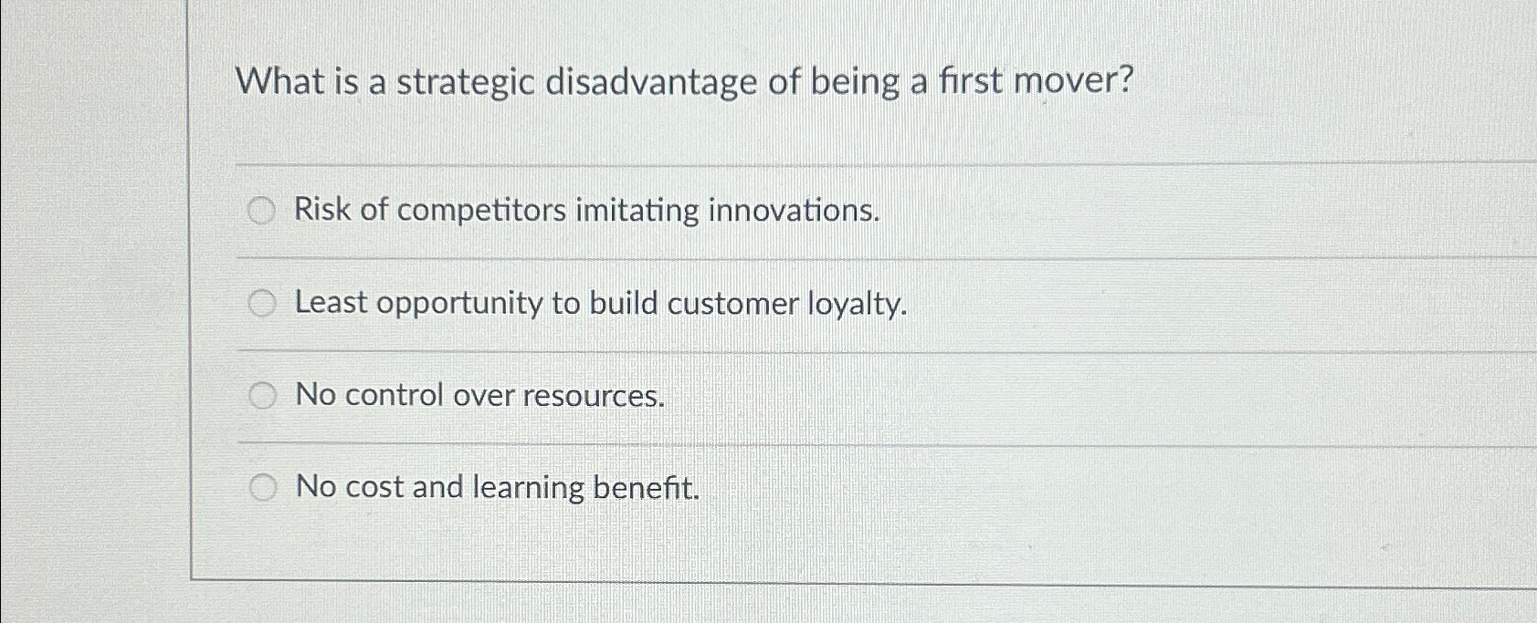 Solved What is a strategic disadvantage of being a first | Chegg.com