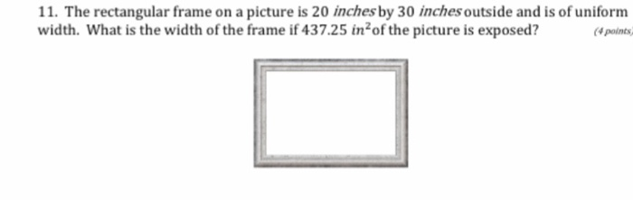 Solved 11. The rectangular frame on a picture is 20 inches | Chegg.com