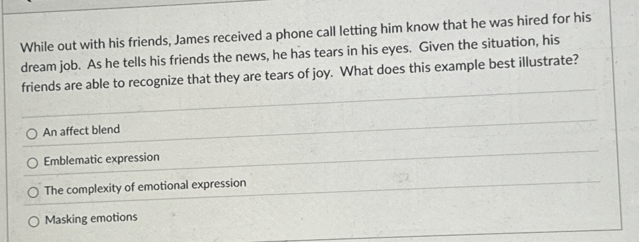Solved While out with his friends, James received a phone | Chegg.com