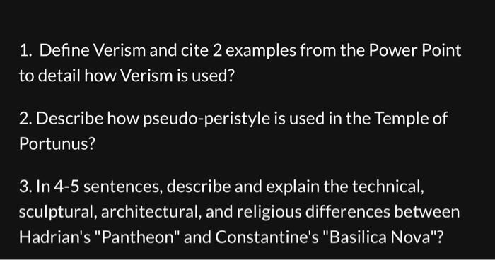 Solved 1. Define Verism and cite 2 examples from the Power | Chegg.com