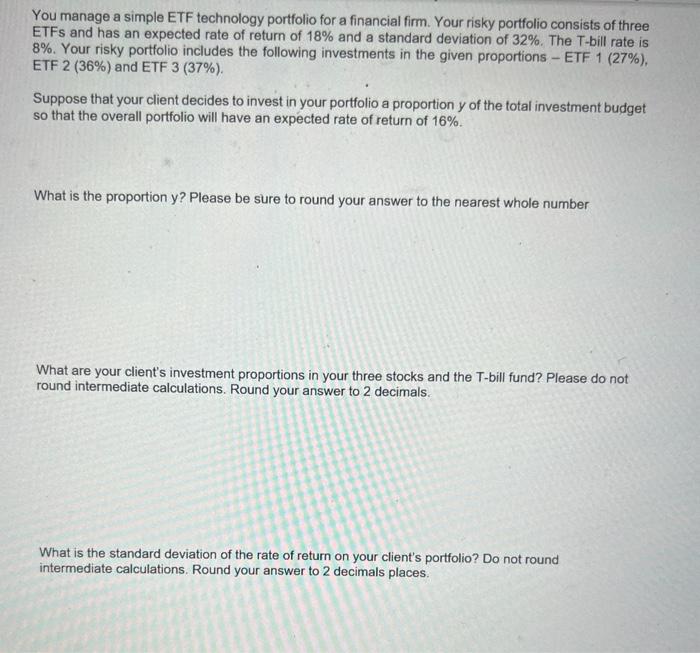 You manage a simple ETF technology portfolio for a | Chegg.com