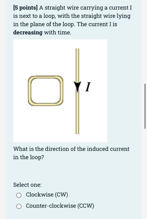 Solved [5 points] A straight wire carrying a current I is | Chegg.com