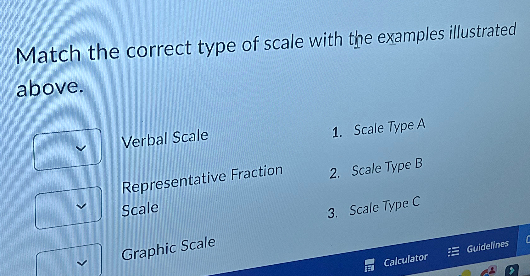 Solved Match the correct type of scale with the examples | Chegg.com