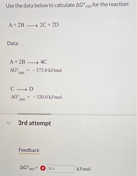 Solved Use the data below to calculate ΔG∘rxn for the | Chegg.com