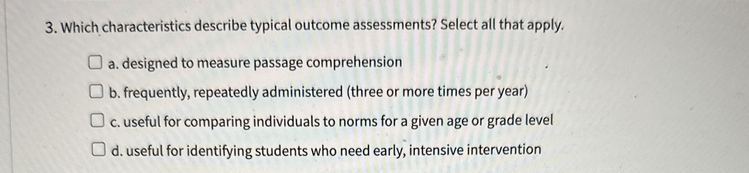 Solved Which characteristics describe typical outcome | Chegg.com