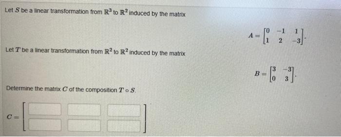 Solved Let S be a linear transformation from R3 to R2 | Chegg.com
