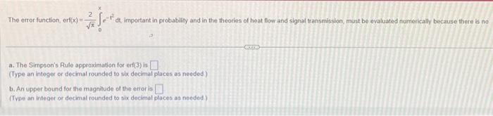 Solved The error function, erf( x)=π2∫0xe−t2dt, important in | Chegg.com