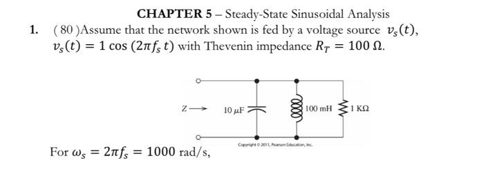 Solved CHAPTER 5 - Steady-State Sinusoidal Analysis 1. (80 | Chegg.com