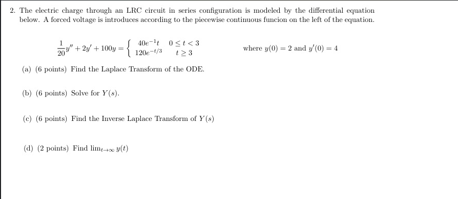 Solved The electric charge through an LRC circuit in series | Chegg.com