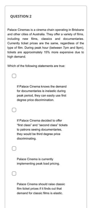 Solved QUESTION 2 Palace Cinemas is a cinema chain operating | Chegg.com