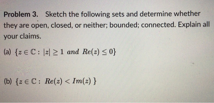 Solved Problem 3. Sketch the following sets and determine | Chegg.com