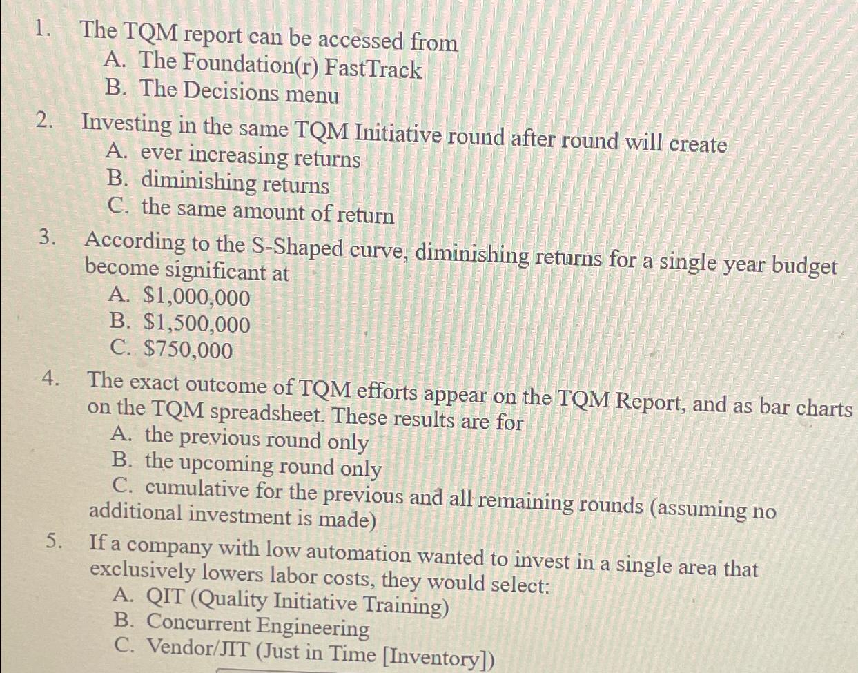 Solved The TQM report can be accessed fromA. ﻿The | Chegg.com