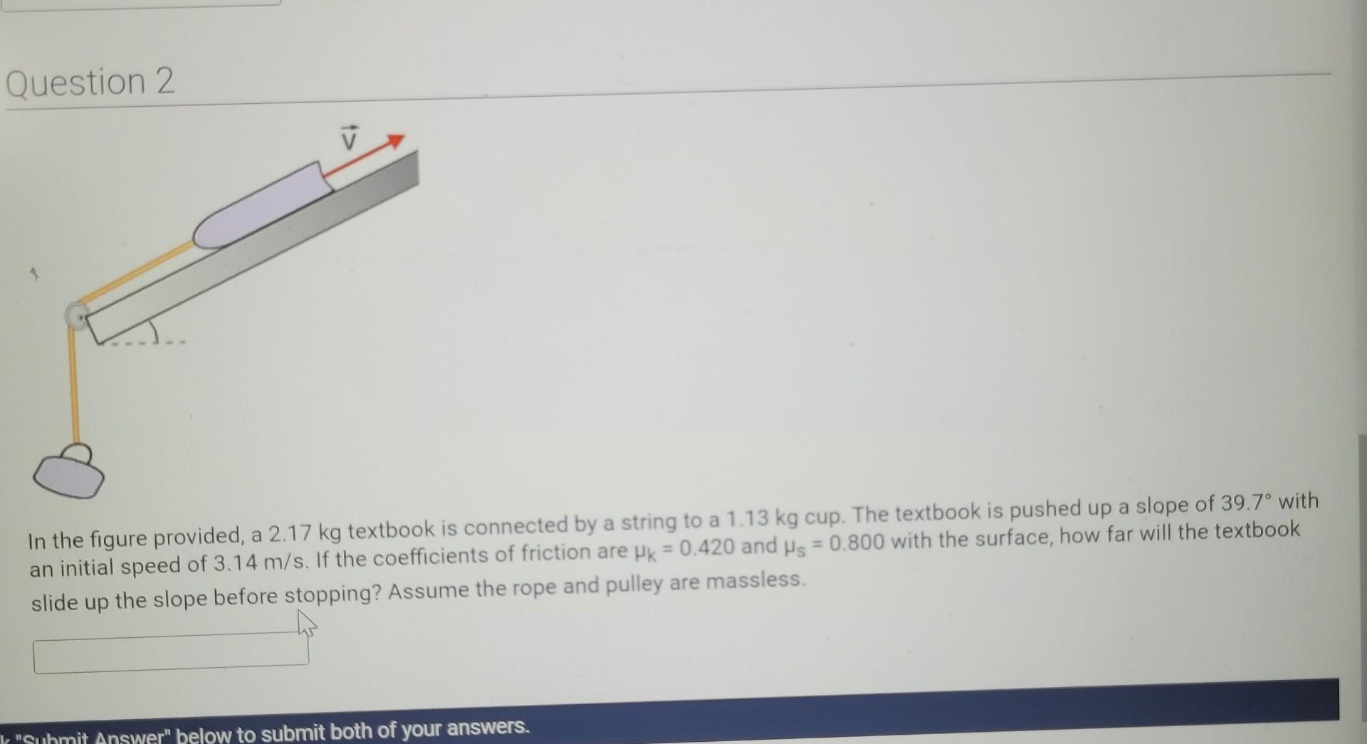 Solved Question 1 Two blocks are arranged with a massless | Chegg.com