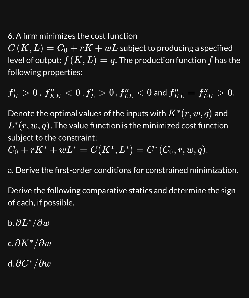 Solved A firm minimizes the cost function C(K,L)=C0+rK+wL | Chegg.com