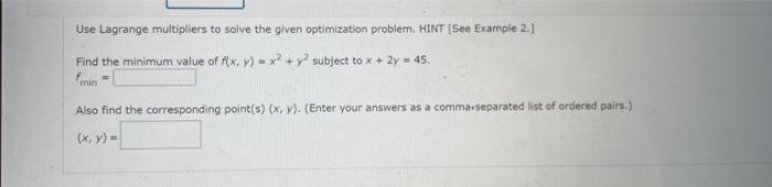 Solved Use Lagrange multipliers to solve the given | Chegg.com