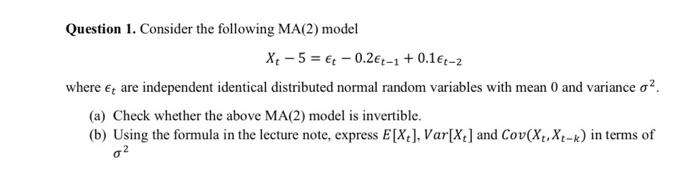 Solved Question 1. Consider the following MA(2) model | Chegg.com