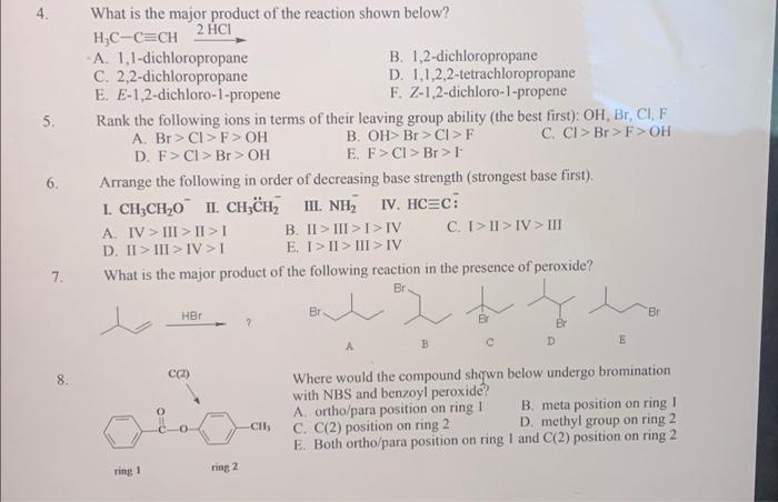 [Solved]: 4. . What is the major product of the reaction sh
