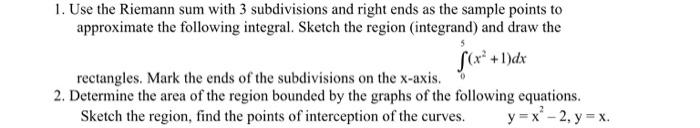 Solved 1. Use the Riemann sum with 3 subdivisions and right | Chegg.com