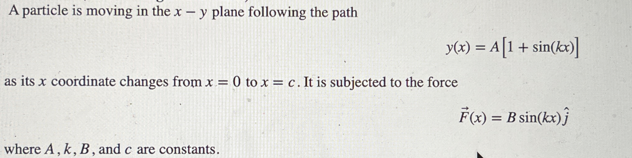 Solved A particle is moving in the x-y ﻿plane following the | Chegg.com