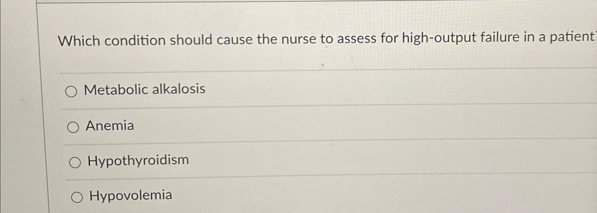 Solved Which condition should cause the nurse to assess for | Chegg.com