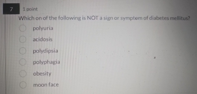 Solved 71 ﻿pointWhich on of the following is NOT a sign or | Chegg.com