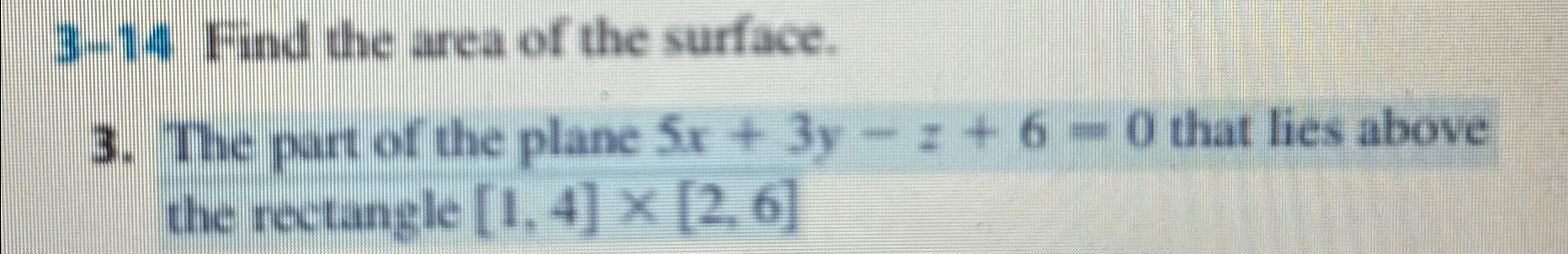 Solved 3-14 ﻿Find the area of the surface.3. ﻿The part of | Chegg.com